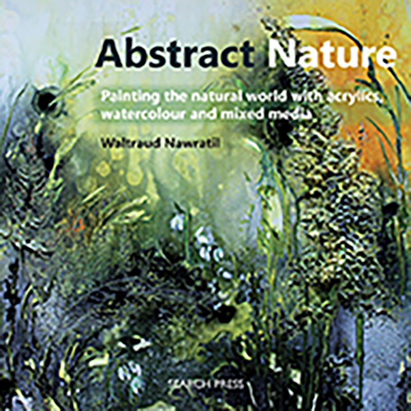 Search Press | Abstract Nature by Waltraud Nawratil
