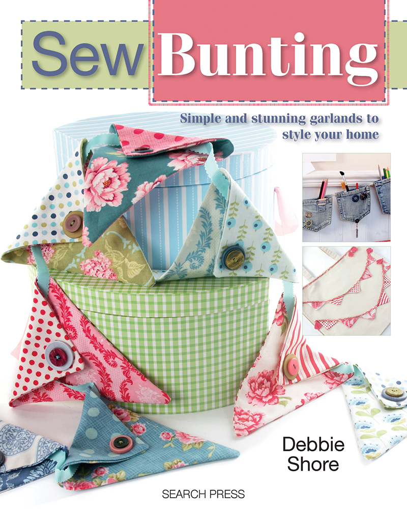 Search Press | Sew Bunting by Debbie Shore